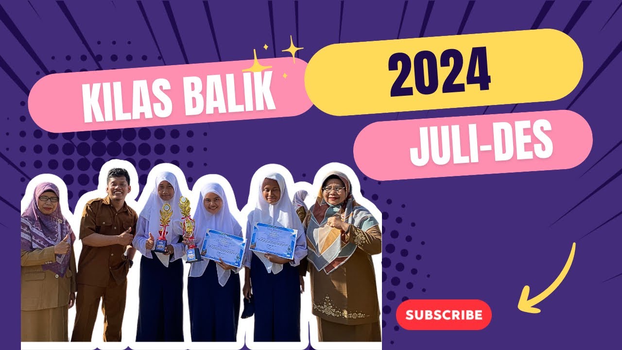 Kilas Balik 2024 (Kegiatan Selama Juli-Desember) - YouTube