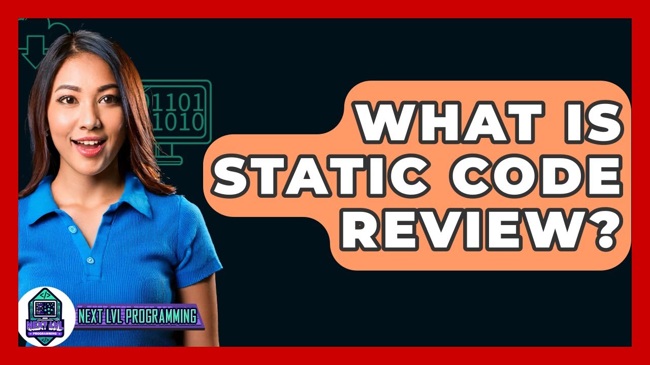 What Is Static Code Review? - Next LVL Programming - YouTube