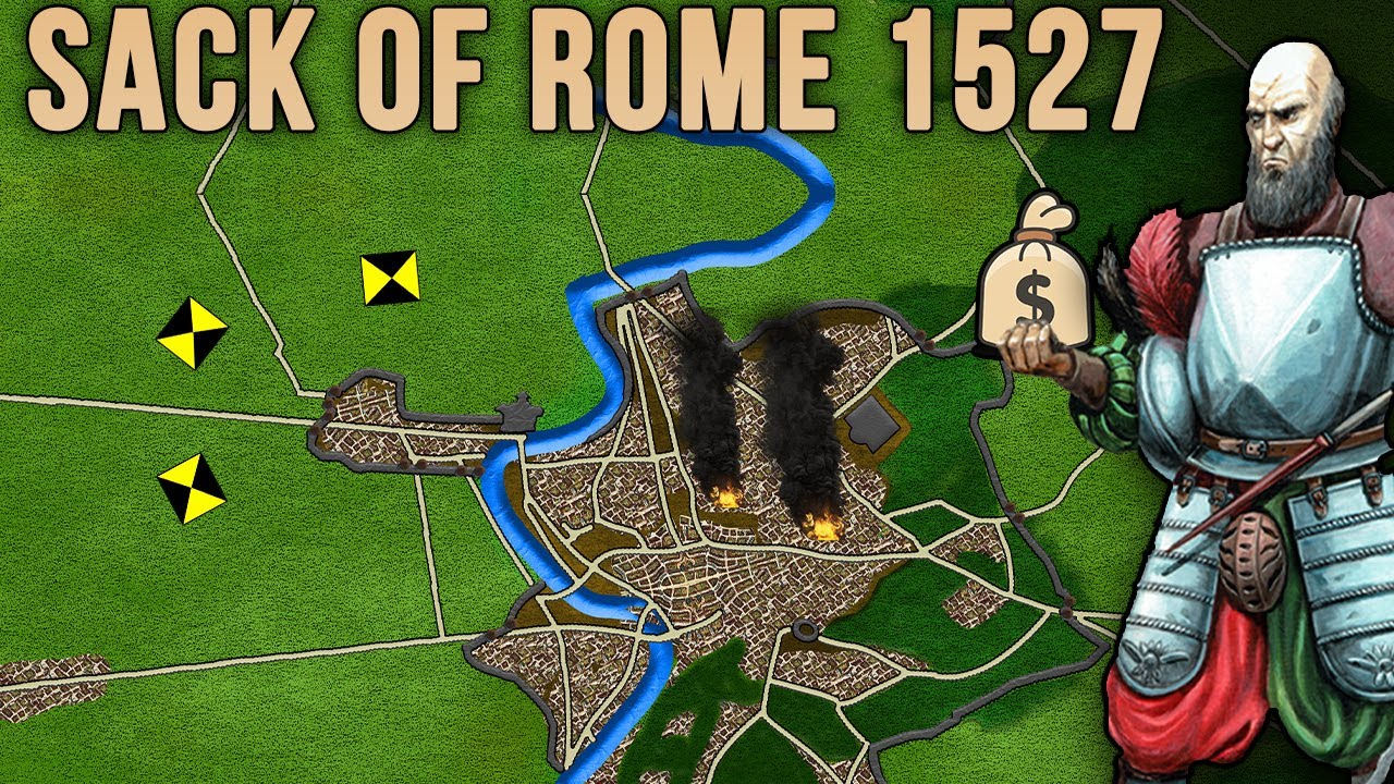 The Sack of Rome 1527 - The Darkest Hour of the Landsknechts - YouTube