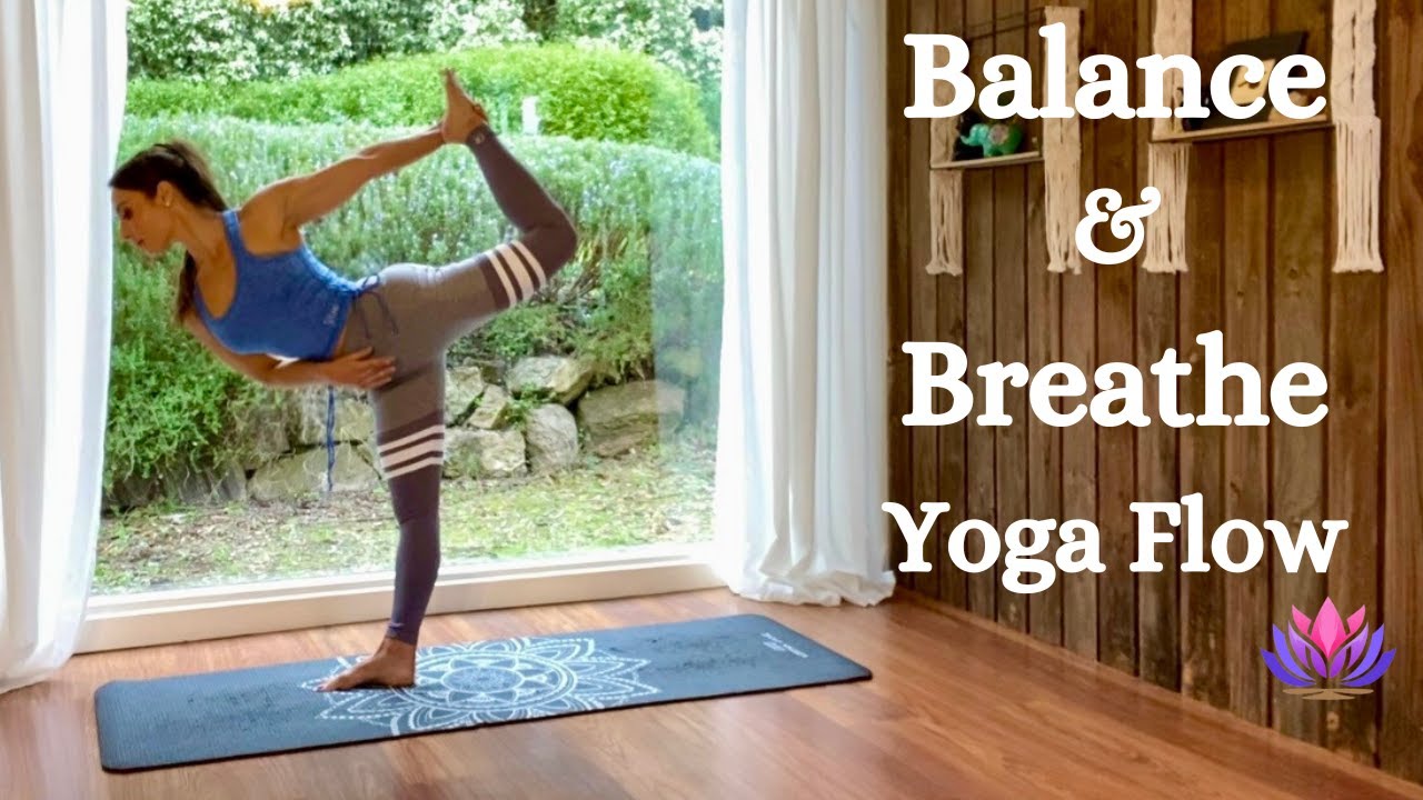 Balance and Breathe Yoga Class - Intermediate Vinyasa Flow - YouTube