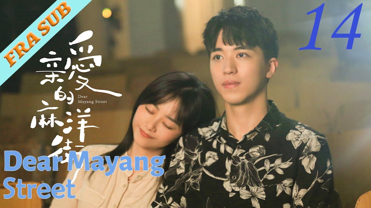 【FRA SUB】Dear Mayang Street 14 ( Songyun Tan,Weizhou Xu)【YoYo French ...