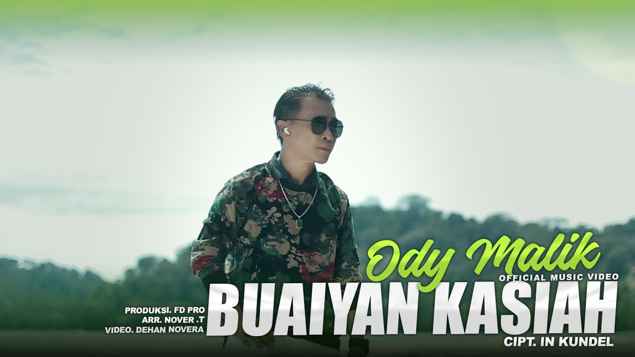 Ody Malik - Buaiyan Kasiah (Official Music Video) - YouTube