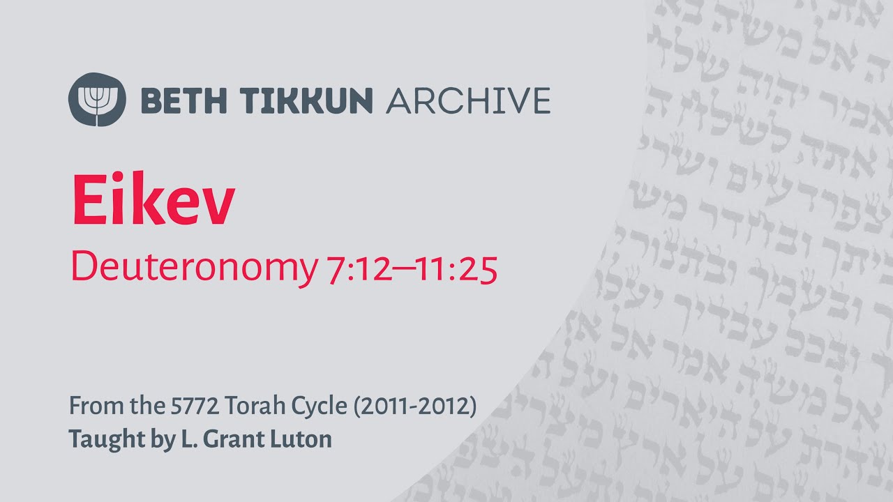 "Eikev" | Torah Cycle 5772, 2011-2012 - YouTube