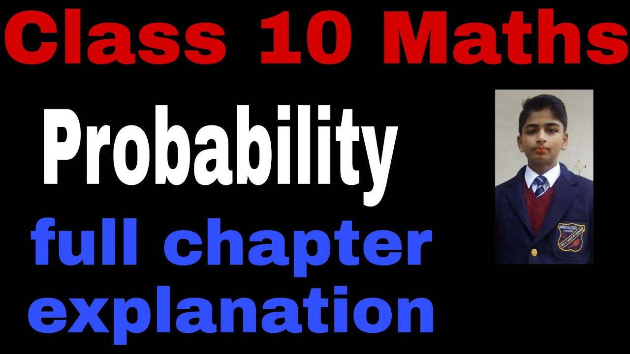 Probability / Class 10 Maths / full explanation. probability class10 ...