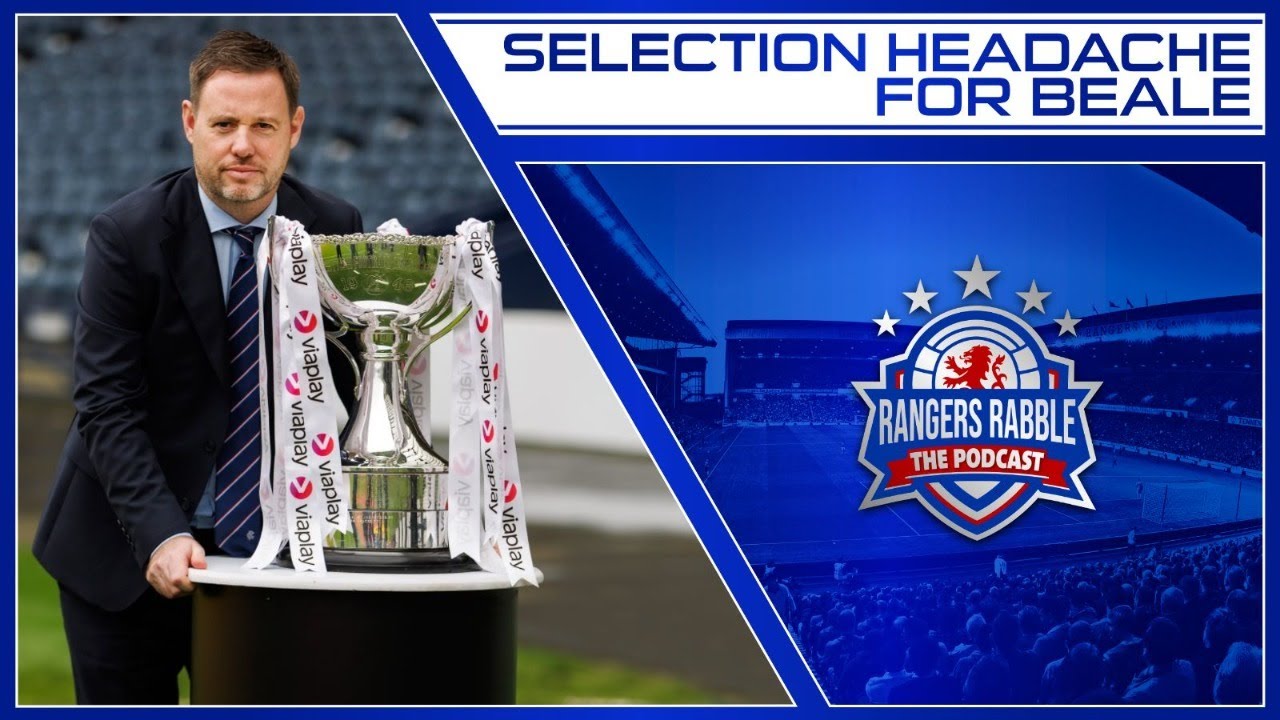 Selection Headache for the Manager | League Cup Final Preview - Rangers ...