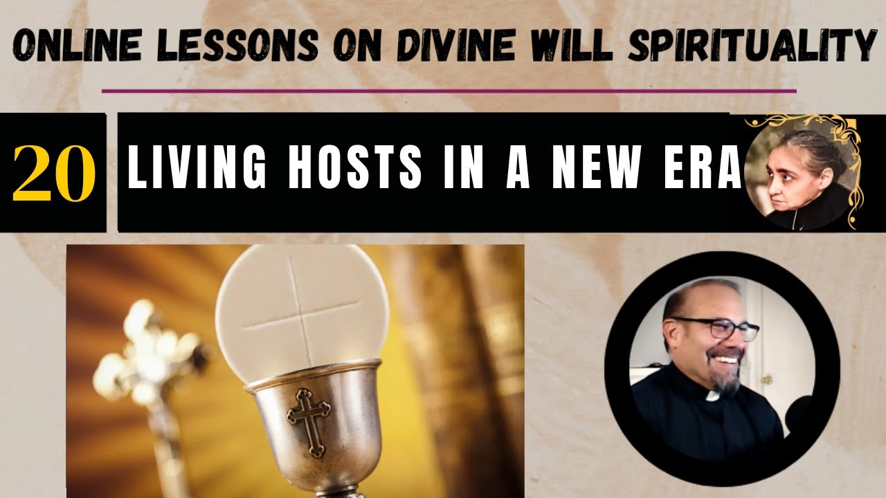 Ep 20: Online Lessons Divine Will w Fr. Iannuzzi- Living Hosts in a New ...