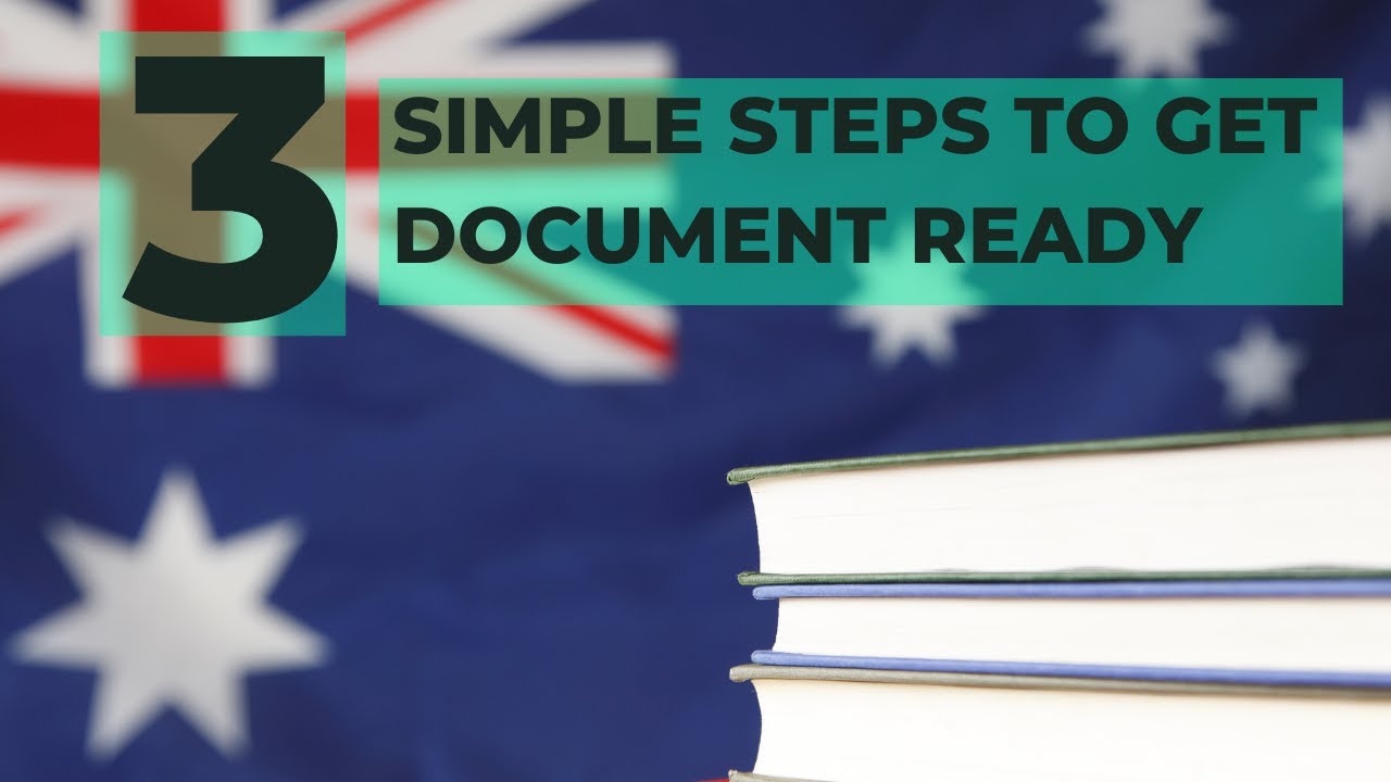 3 Steps to get Document ready for Australia PR | Simple steps to get ...