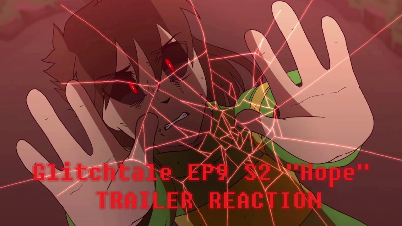 Glitchtale EP9 S2 "Hope" | TRAILER REACTION - YouTube