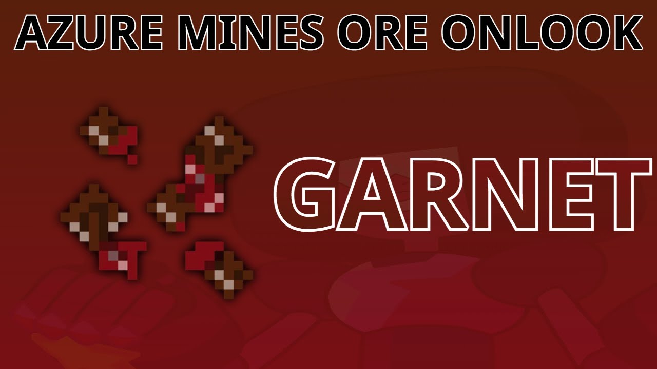Azure Mines Ore Onlook - Garnet - YouTube