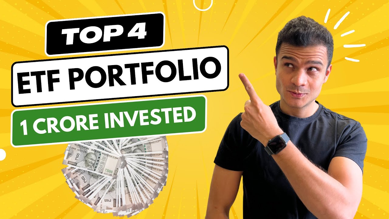 How to Invest 1 Crore Rupees in the Stock Market | Top 4 ETFs in India I Invested 1 Cr - YouTube