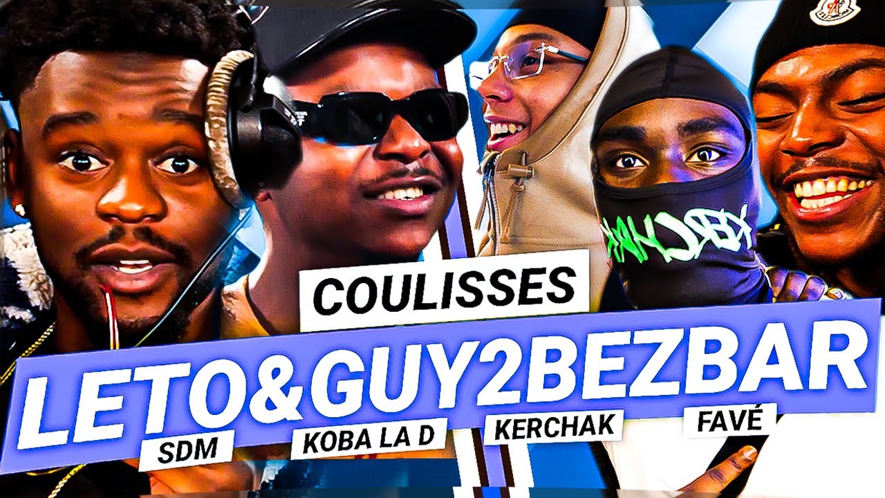Les coulisses du Planète Rap de Leto & Guy2Bezbar (Avec SDM, Koba LaD ...