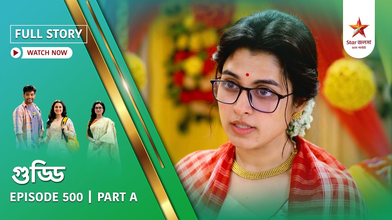 Full Story | Guddi | Episode 500 | Part A - YouTube
