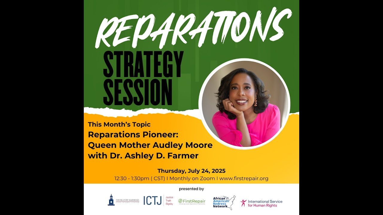 Reparations Strategy Session – Queen Mother Audley Moore - July 2025 ...