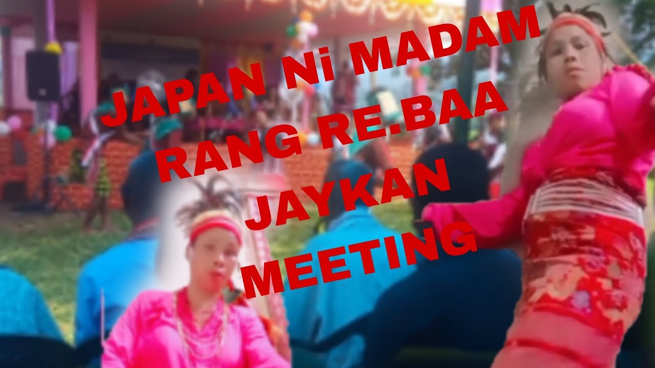 JAPAN NI MADAMRANG RE.BAA JAYKAN MITING ))) NithaAzong marak (((( - YouTube