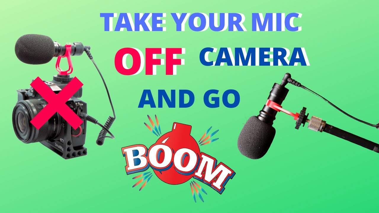 Take Your Mic Off Camera For Better Audio - YouTube