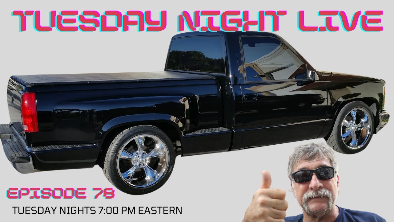 Tuesday night Live Episode 78, 12th Cool Wheels Car Show, Chevy OBS ...