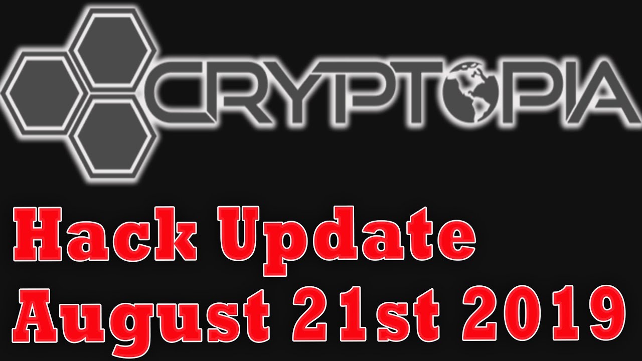 Cryptopia Hack Update 21 AUG 2019 - What we can do ??? - YouTube