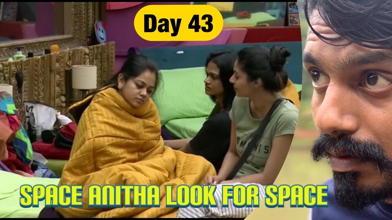 Day 43 | Bigg Boss Season 4 | BB4 | Space Anitha Looking For Space ...