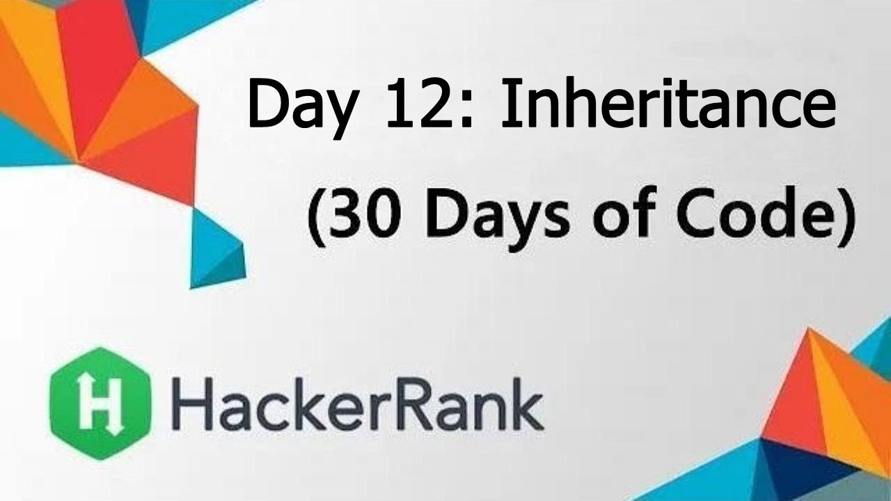 Hackerrank Day 12 Inheritance Java Solution Youtube