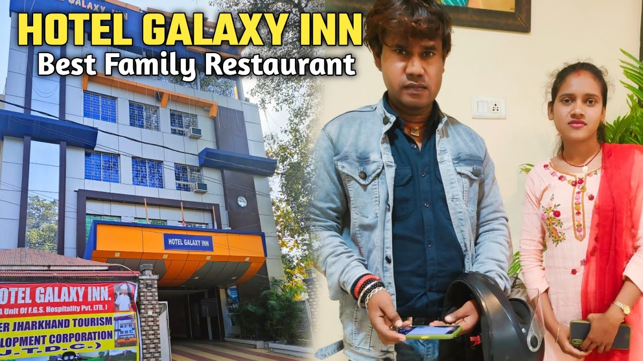Hotel Galaxy INN Daltonganj Hotel Galaxy INN Restaurant Best Family hotel-galaxy-inn-daltonganj-hotel-galaxy-inn-restaurant-best-family