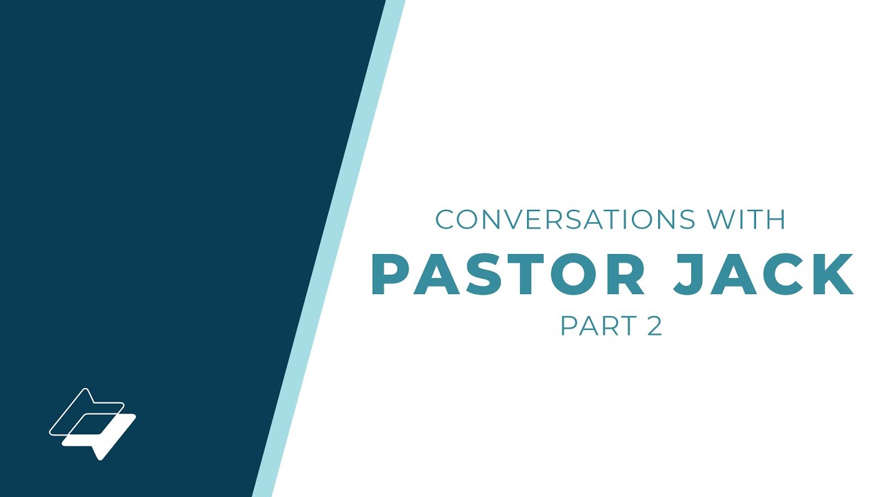 Conversations with Pastor Jack - Part 2 - YouTube