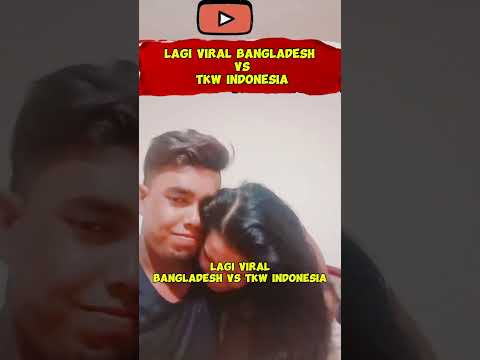 Lagi Viral BANGLADESH Vs TKW INDONESIA Dalam Hotel Penginapan