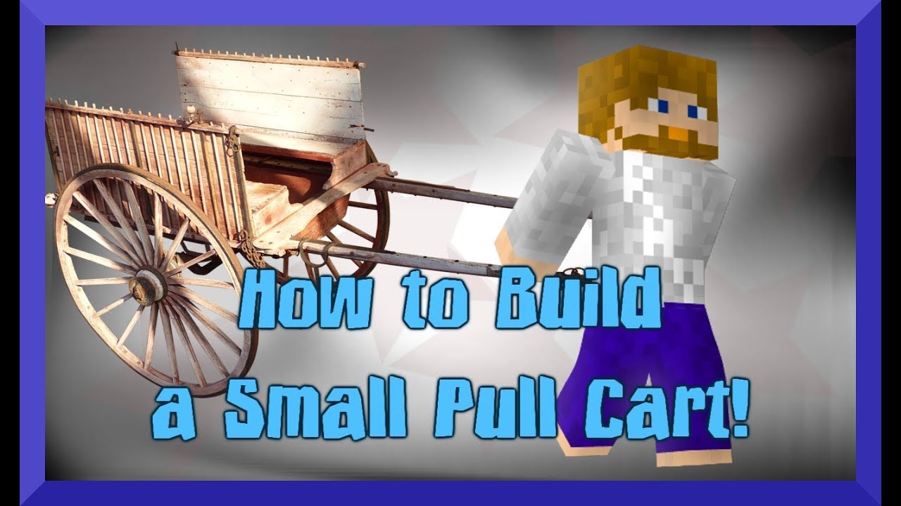 MINECRAFT | How to Build a Small Pull Cart! - YouTube