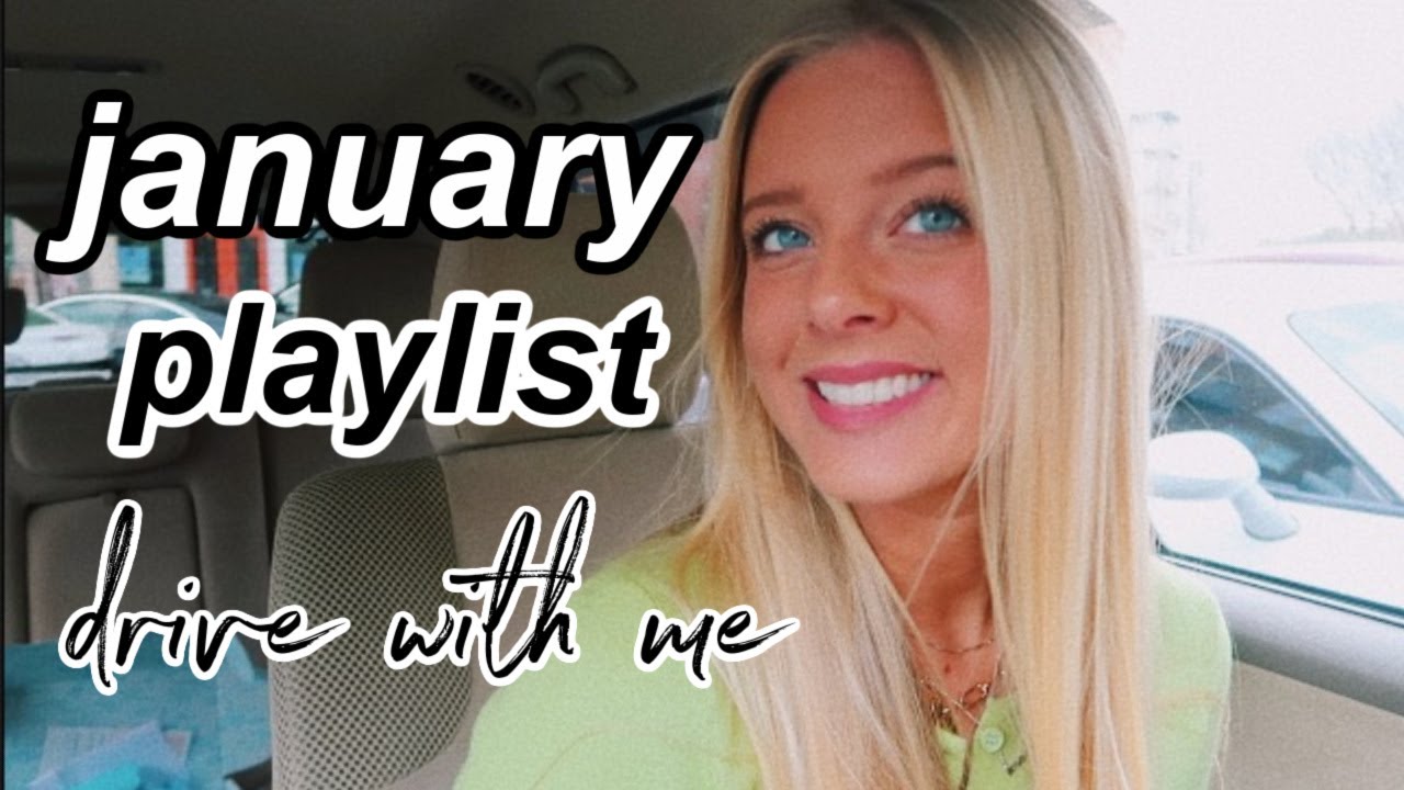 drive with me! january playlist 2021! - YouTube
