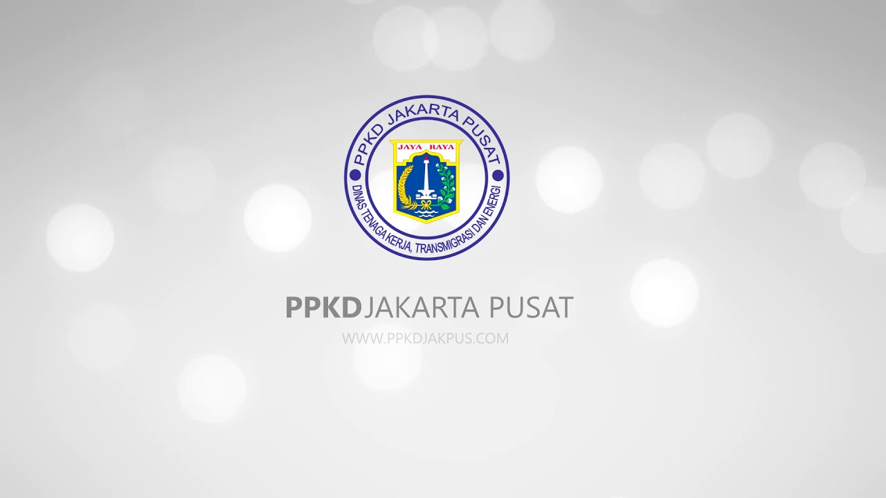PPKD Jakarta Pusat (Pusat Pelatihan Kerja Daerah) - YouTube
