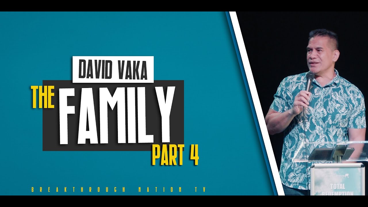 The Family | David Vaka // Part 4 - YouTube