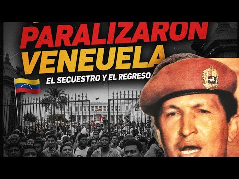 EL DÍA QUE SECUESTRARON A HUGO CHAVEZ EN 2002