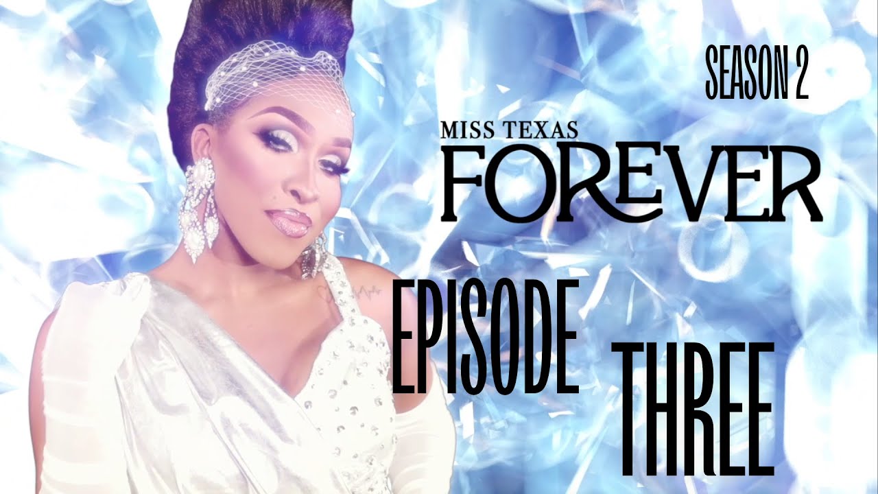 Miss Texas Forever Season 2 Episode 3 - YouTube