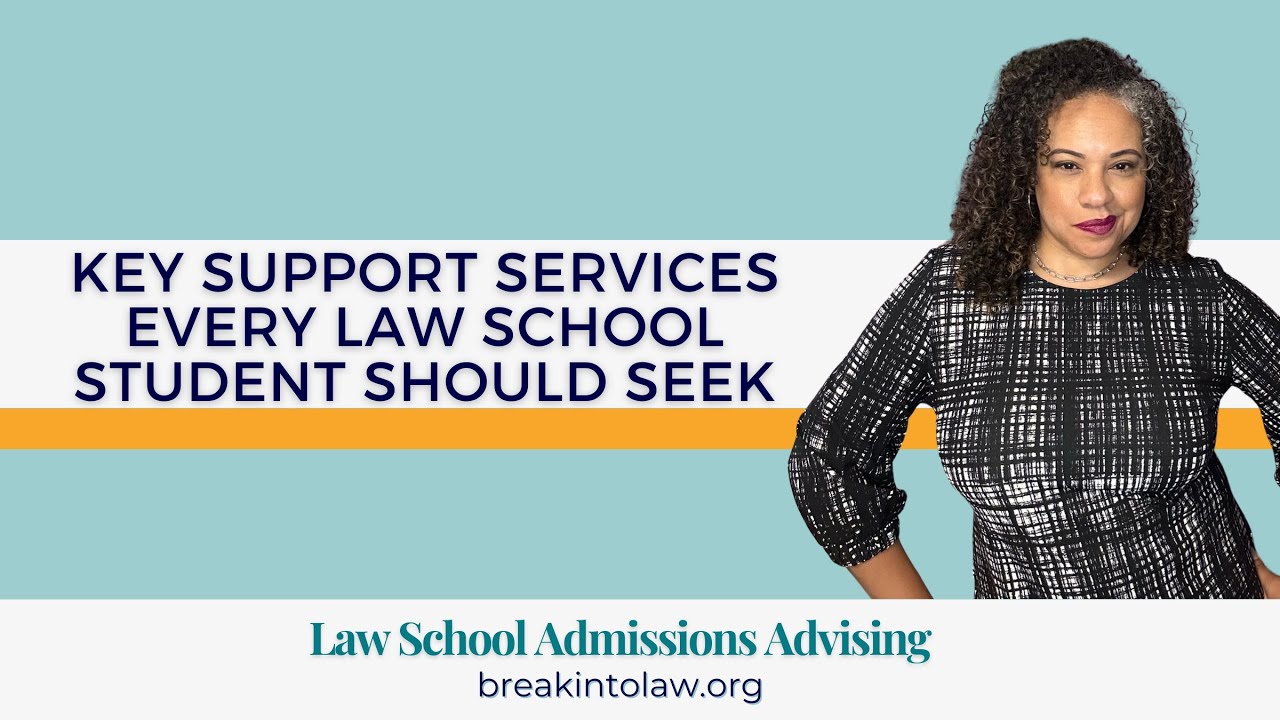Key Support Services Every Law School Applicant Should Seek (2024 ...
