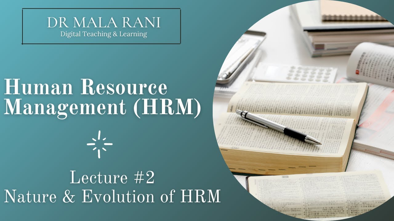 HRM Lecture #2 - Nature and Evolution of Human Resource Management ...