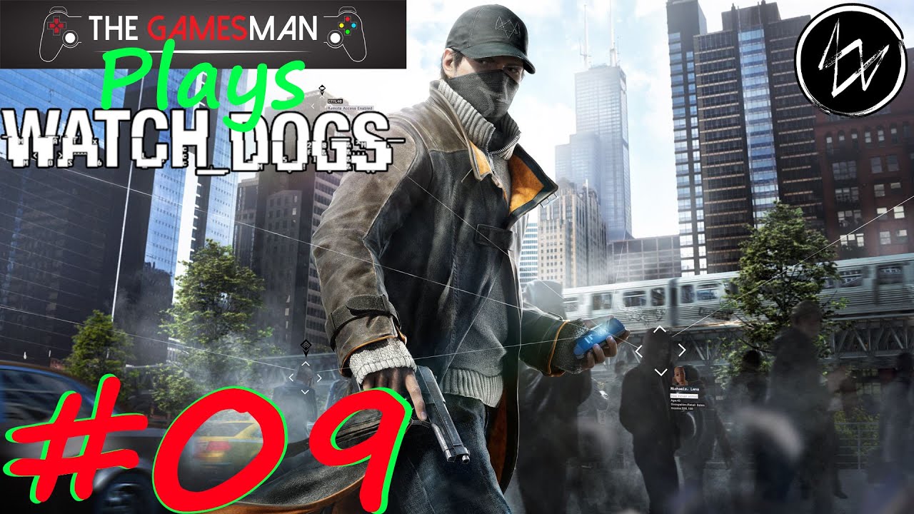Watch_Dogs | Live Stream | EP09 | ADVERT FREE!! - YouTube