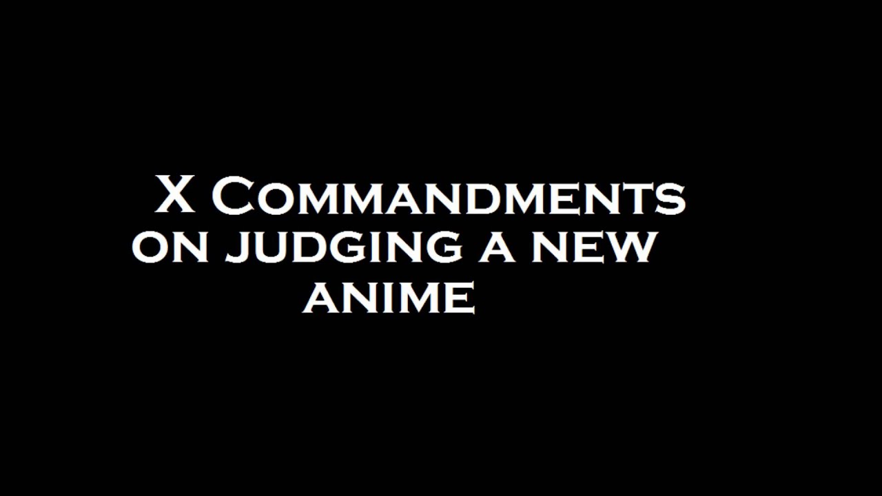 10 commandments on ANIME - YouTube
