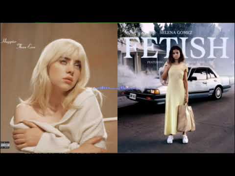 Billie Bossa Nova Fetish (a Selena Gomez - Billie Eilish mashup)