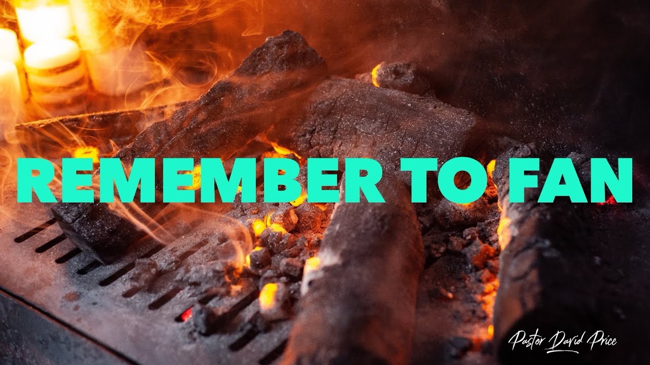 Remember to Fan - Pastor David Price - YouTube