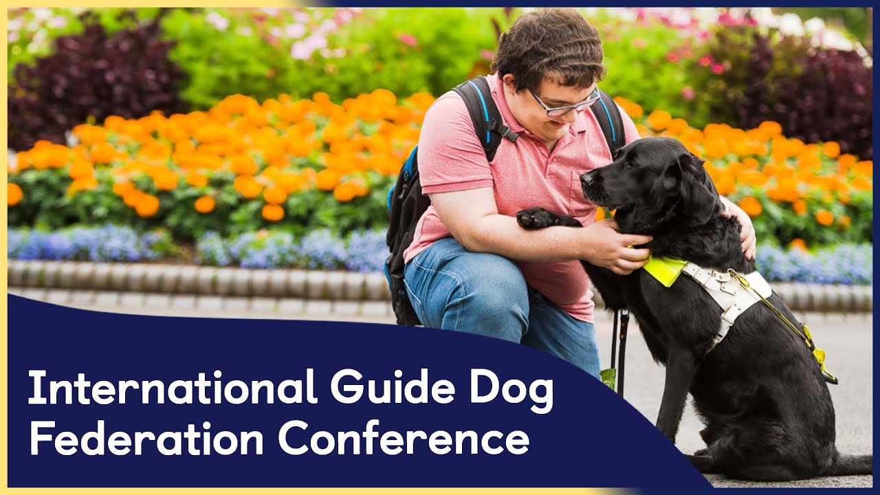 International Guide Dog Federation Conference 2025 - YouTube