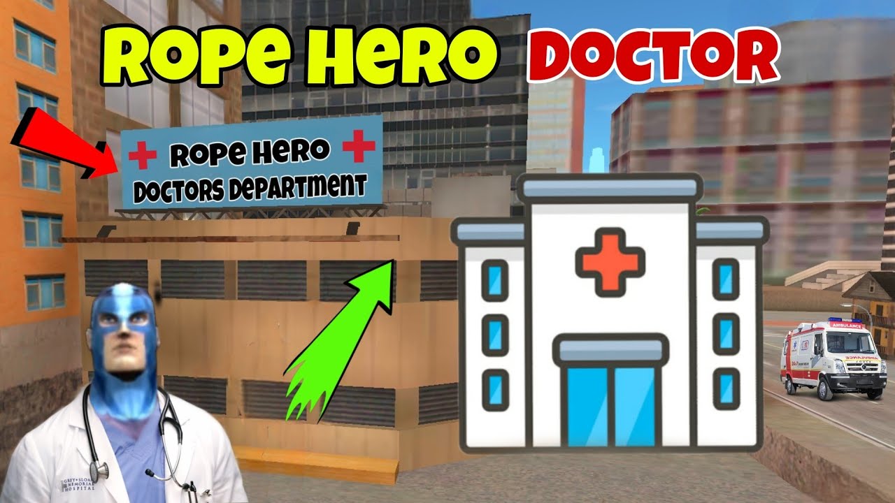 Rope Hero Become A Doctor In City Hospital | Rope Hero Vice Town | Hard ...