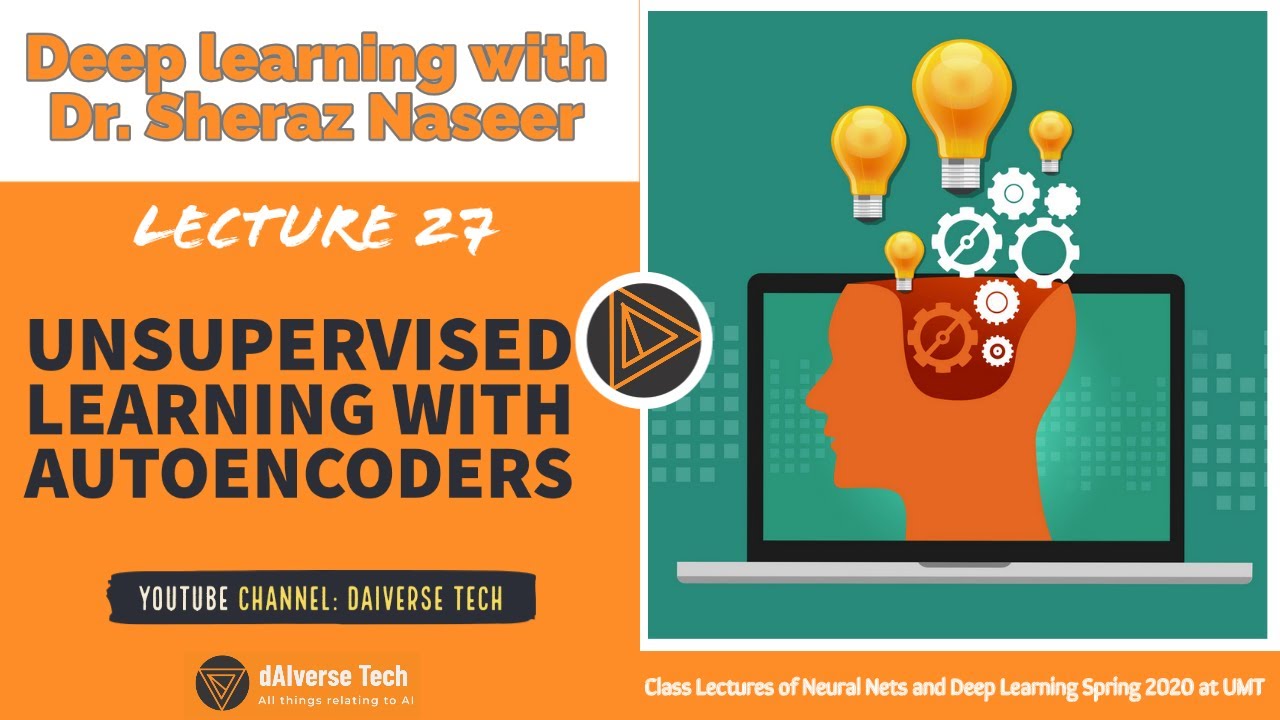 Lec 27 : Unsupervised learning with Autoencoders - YouTube