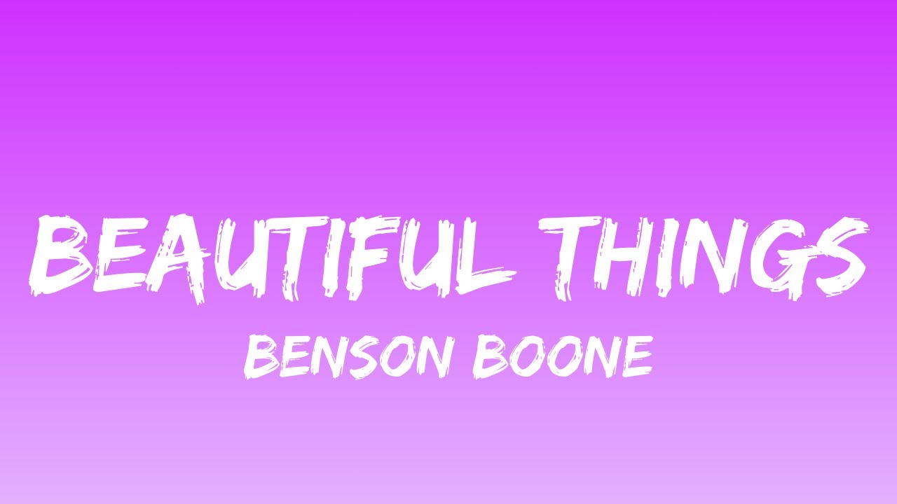 Benson Boone Beautiful Things Lyrics Youtube