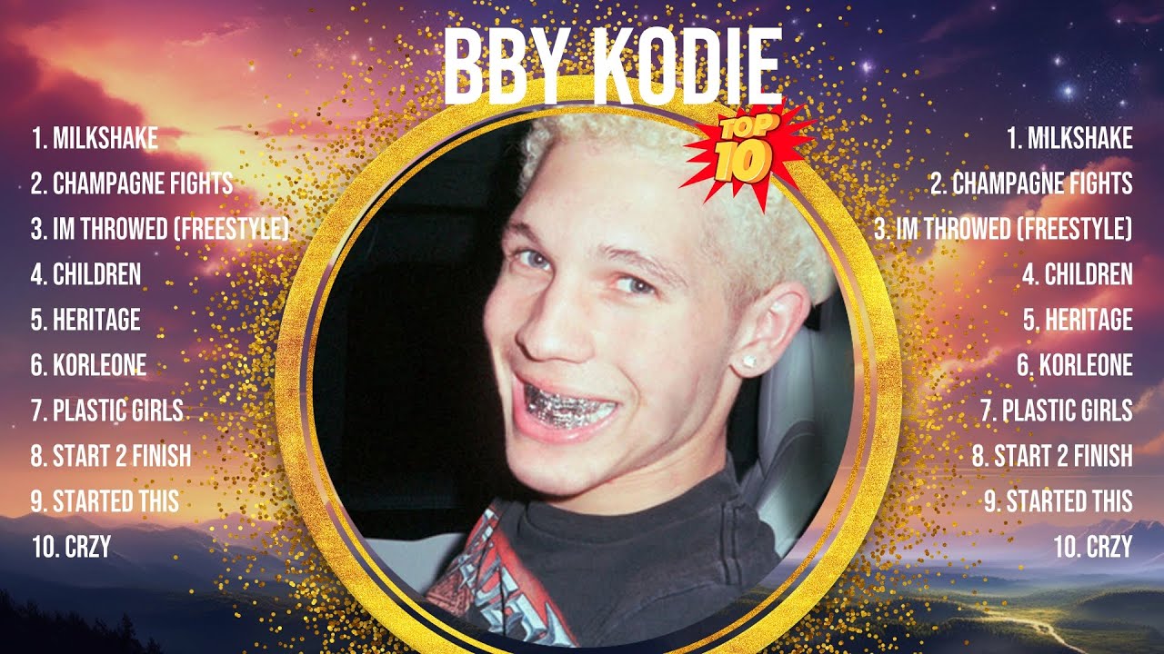 BBY Kodie Greatest Hits ~ Top 10 Best Songs To Listen in 2024 - YouTube