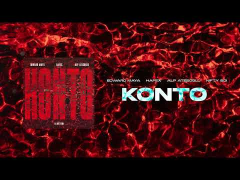 Edward Maya, Hafex & Alp Atesoglu - Konto (ft. Nifty Boi)