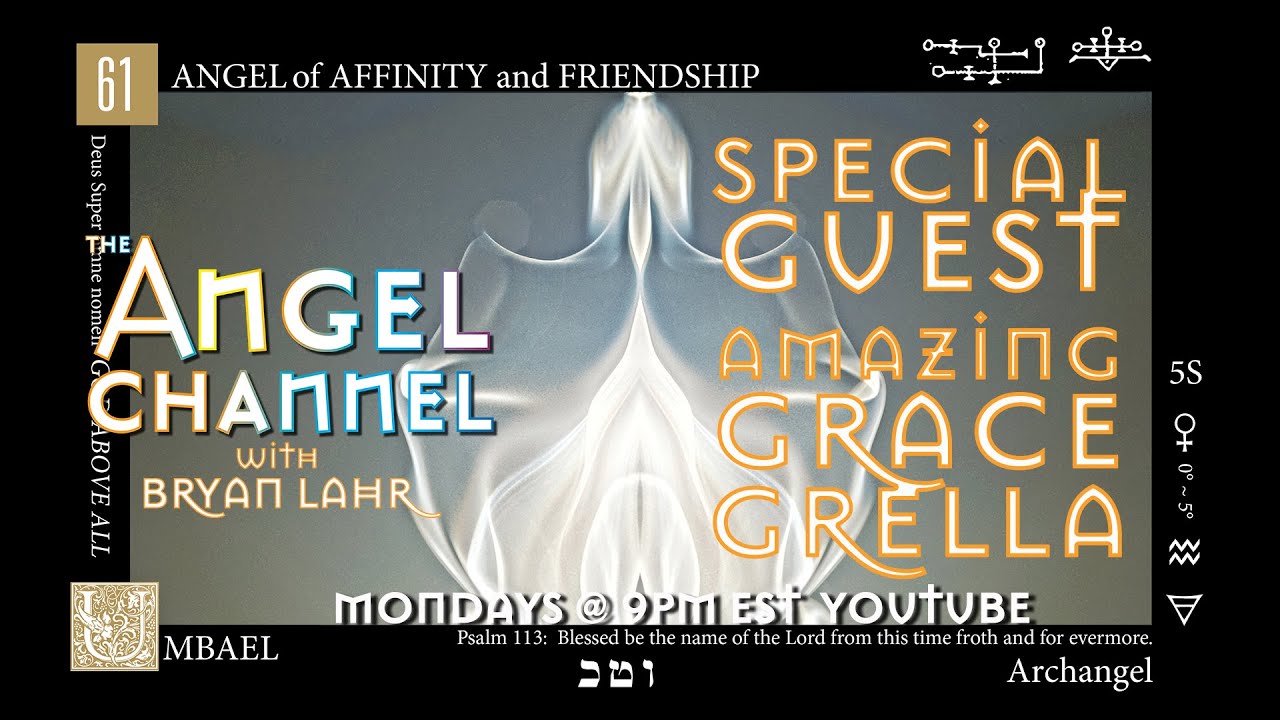 THE ANGEL CHANNEL EPISODE 61. ANGEL UMABEL. ANGEL of AFFINITY and ...