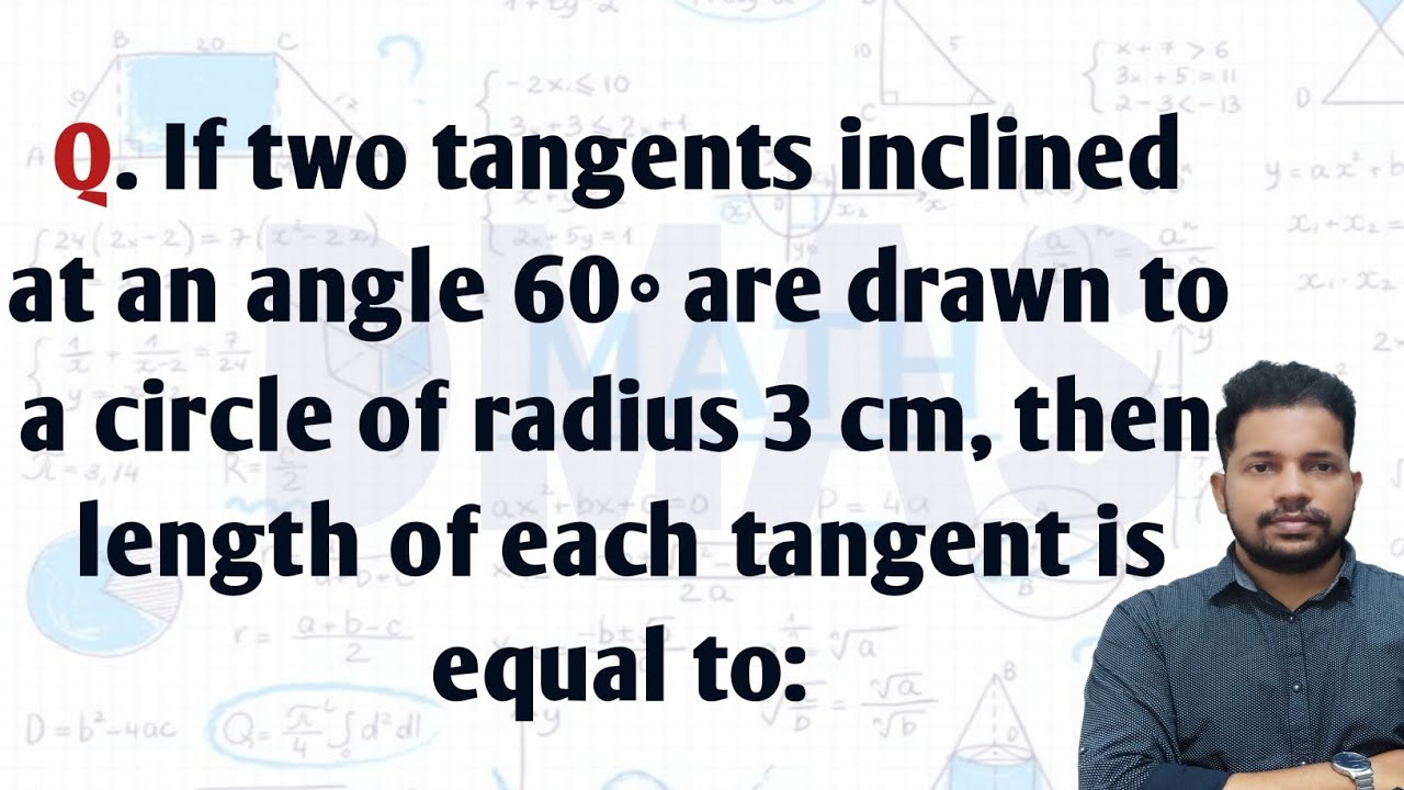 If two tangents inclined at an angle 60∘ are drawn to a circle of ...