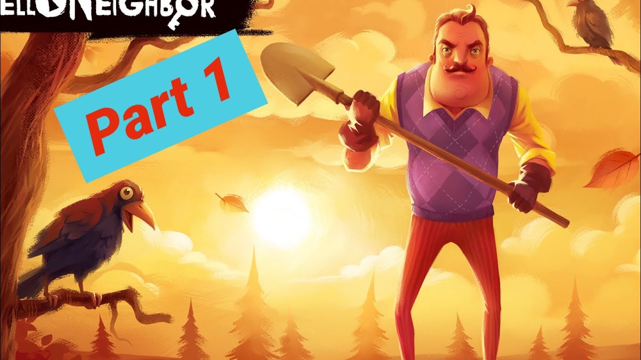 hello Neighbor part 1 - YouTube