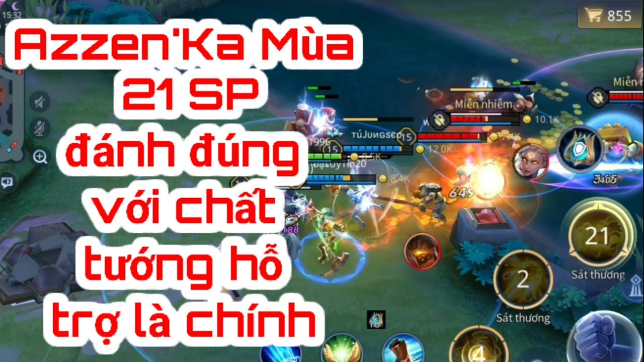 Azzen'ka đi SP Mùa 21 | Đánh đúng như Lời nói chỉ Toàn hỗ trợ | Liên ...