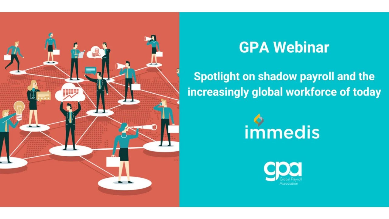 Spotlight on shadow payroll and the increasingly global workforce of ...