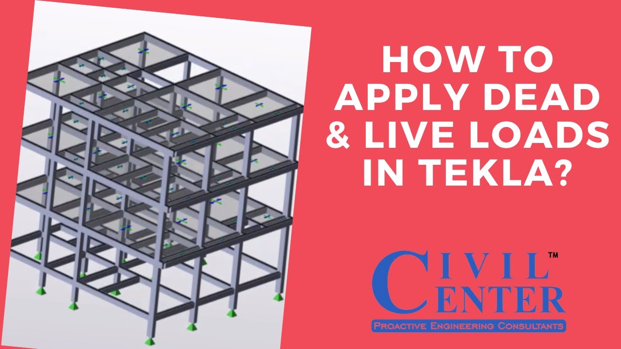 How to Apply Dead Loads and Live Loads to Different Floors in Tekla ...